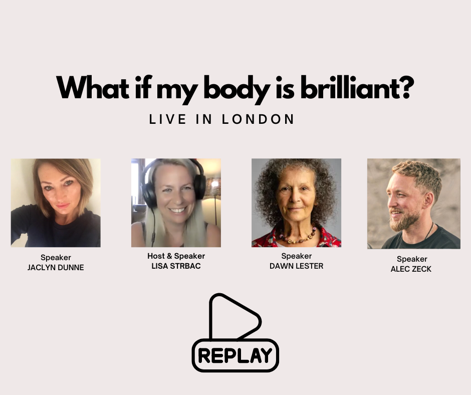 Replay - What if my body is brilliant?